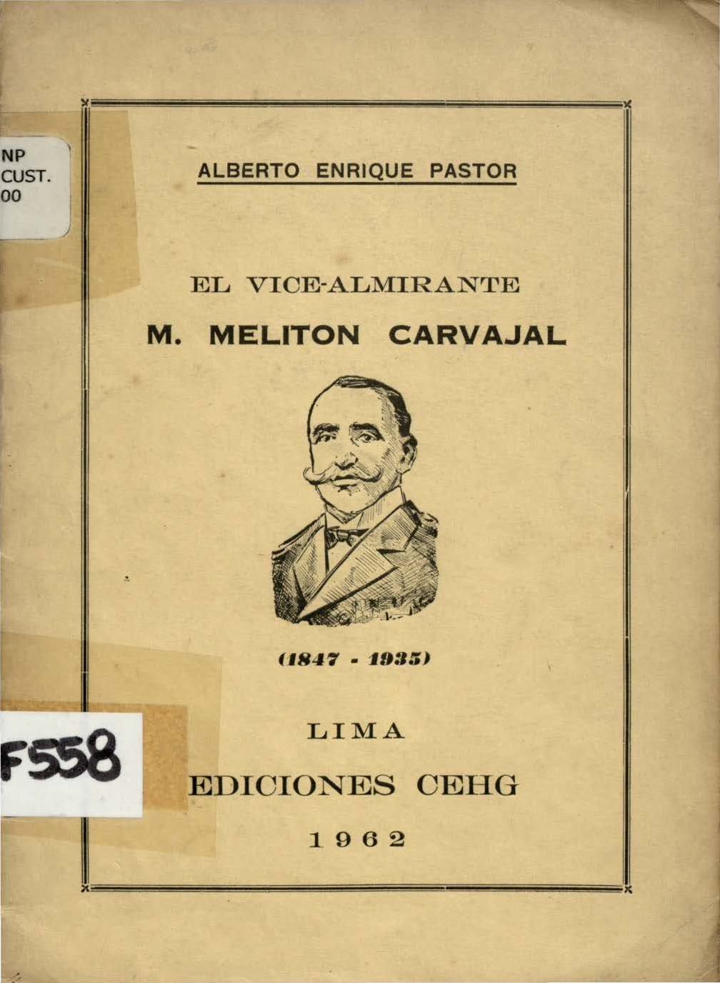 El Vicealmirante M. Melitón Carvajal 1847-1935 | Archivo Histórico